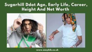 Sugarhill Ddot Age, Early Life, Career, Height And Net Worth