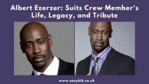 Albert Ezerzer: Suits Crew Member's Life, Legacy, and Tribute