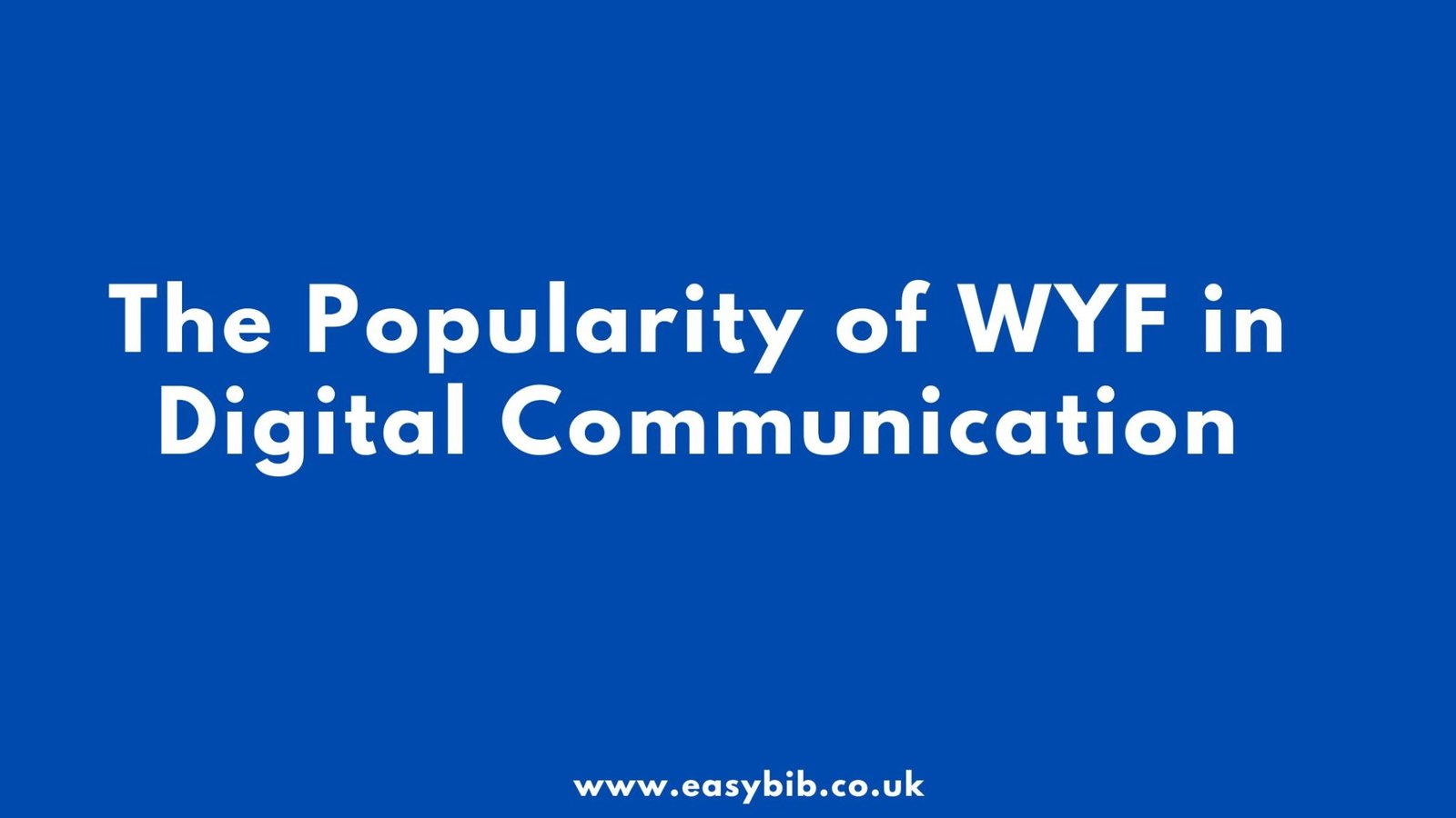 WYF Meaning and Its Usage in Text Conversations