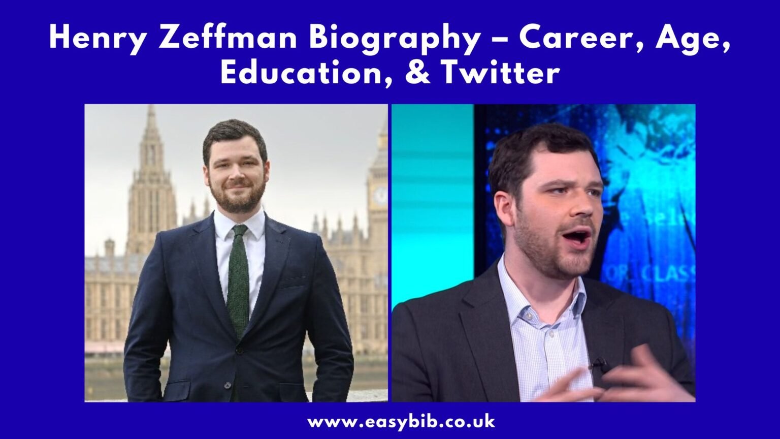 Henry Zeffman Biography – Career, Age, Education, & Twitter