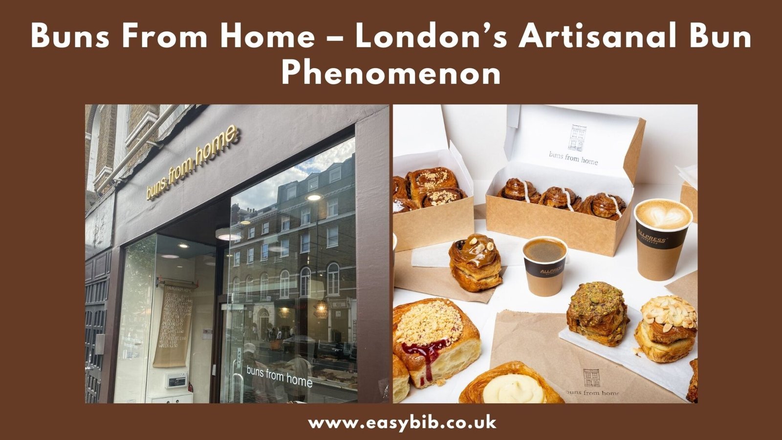 Buns From Home – London’s Artisanal Bun Phenomenon