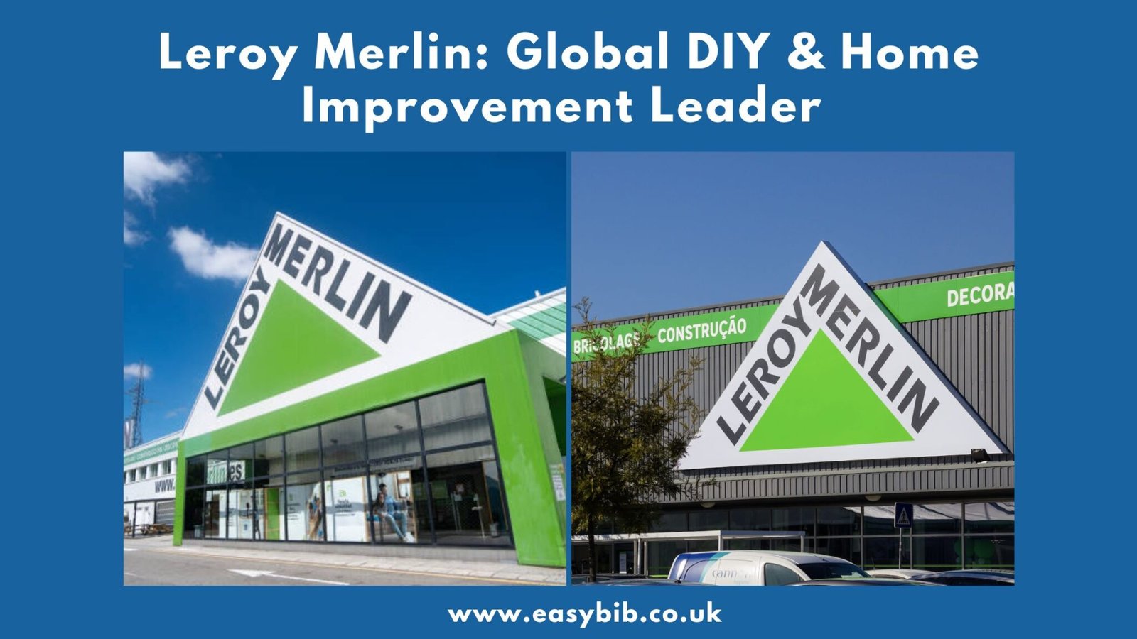 Leroy Merlin: Global DIY & Home Improvement Leader