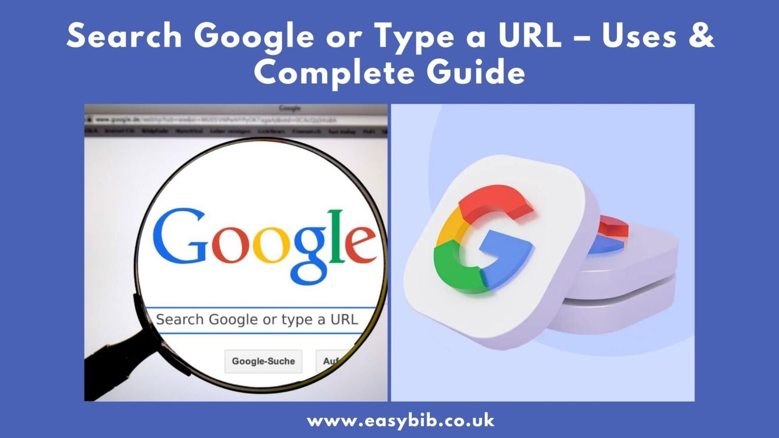 Search Google or Type a URL – Uses & Complete Guide