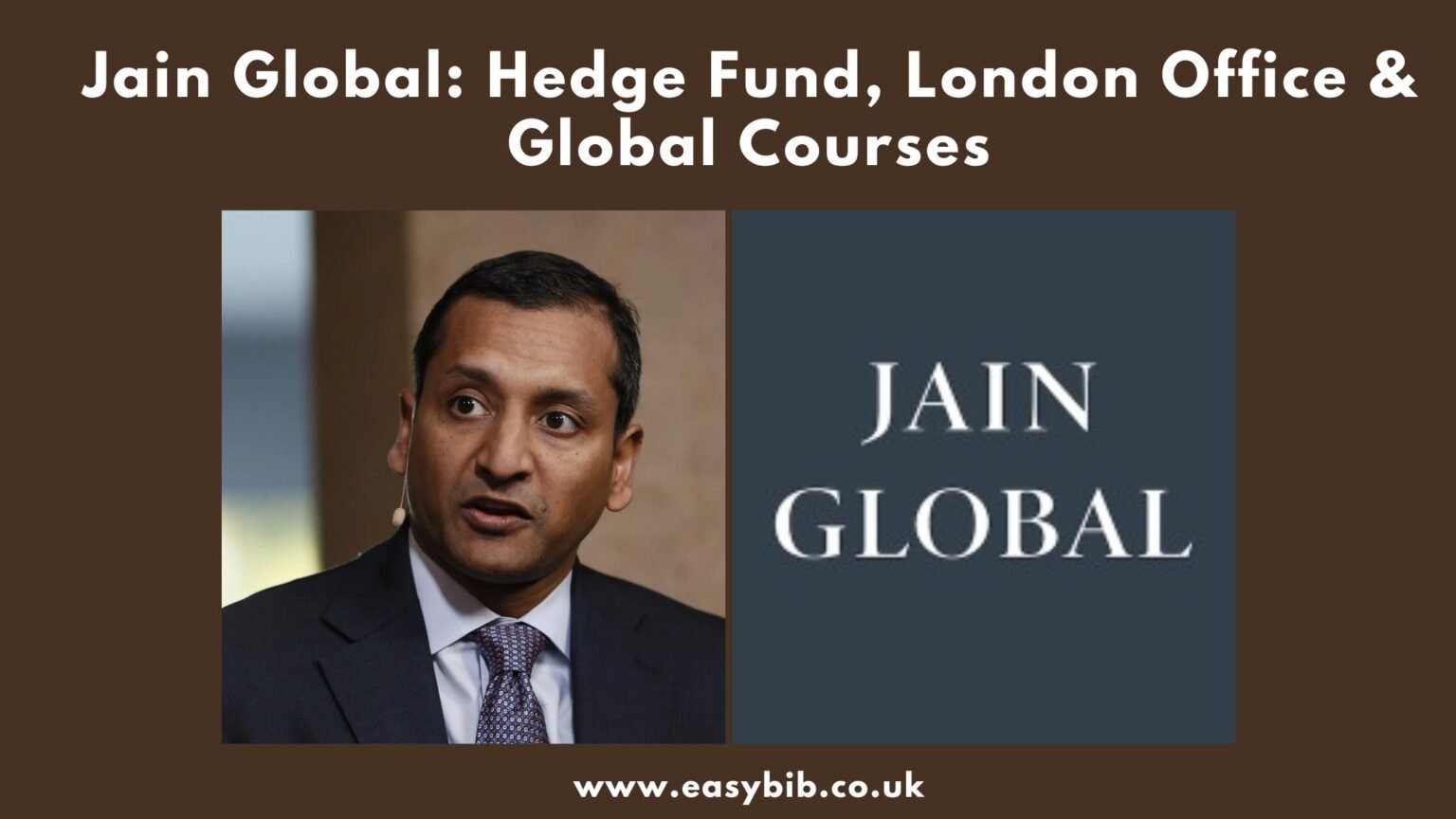 Jain Global: Hedge Fund, London Office & Global Courses