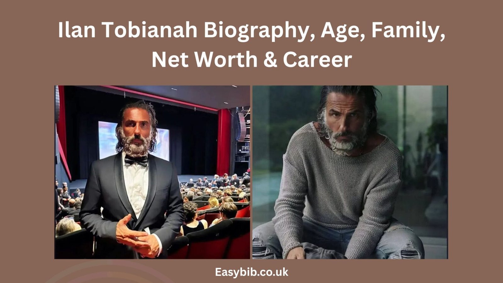 Ilan Tobianah Biography, Age, Family, Net Worth & Career