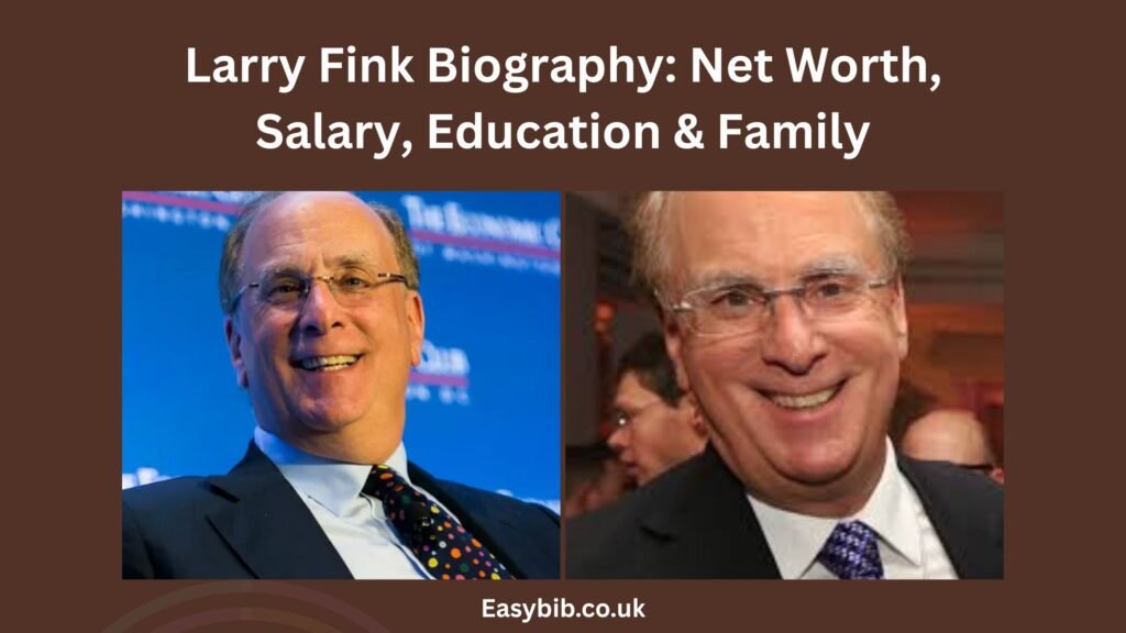 Larry Fink Biography: Net Worth, Salary, Education & Family