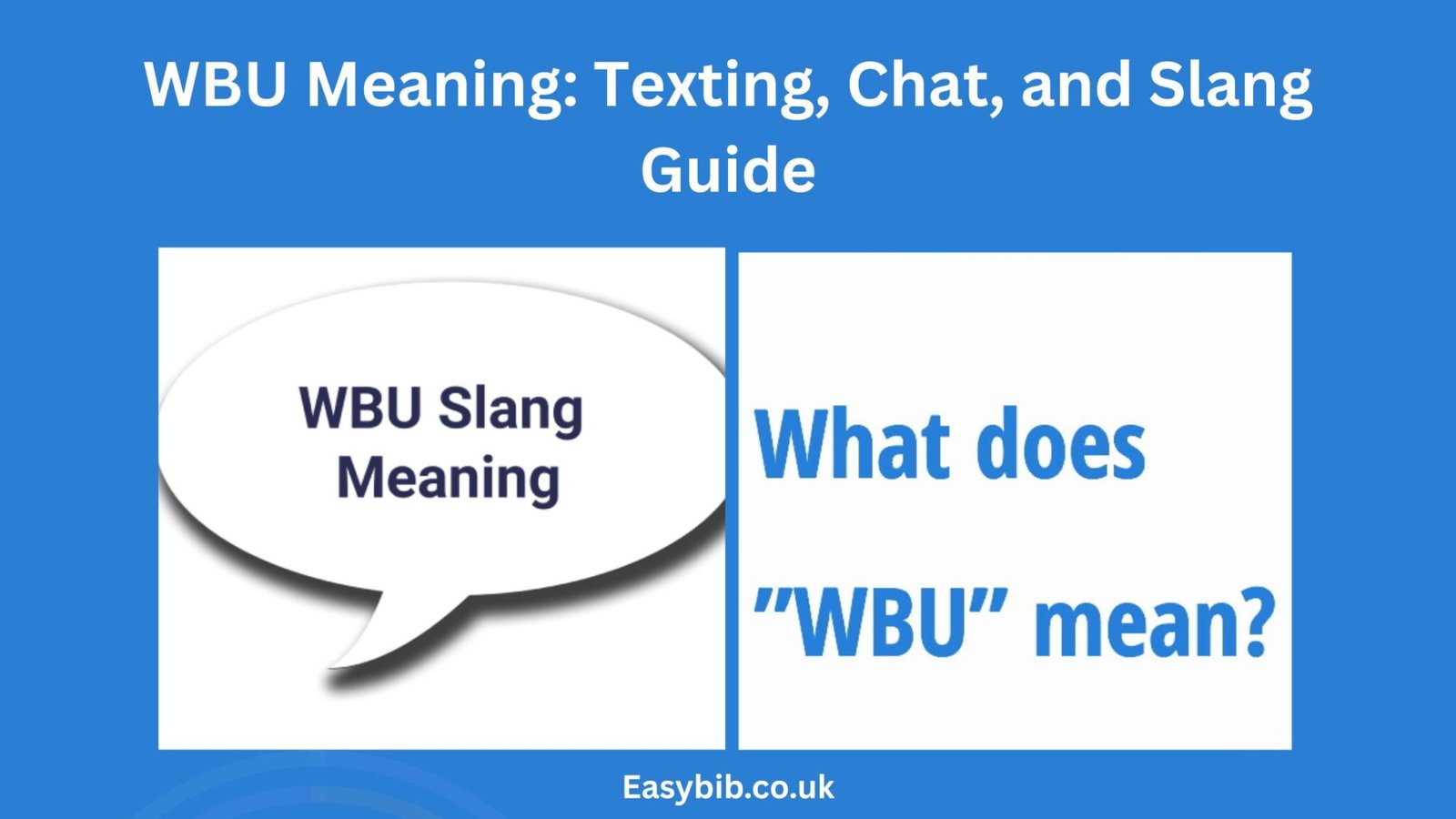 WBU Meaning: Texting, Chat, and Slang Guide