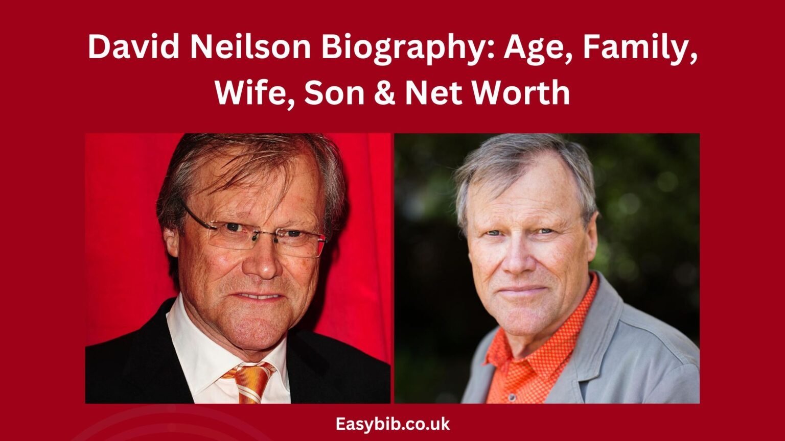 David Neilson Biography: Age, Family, Wife, Son & Net Worth